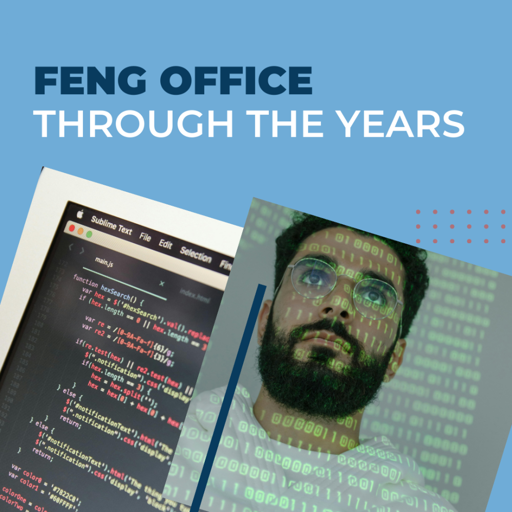 Feng Office through the years